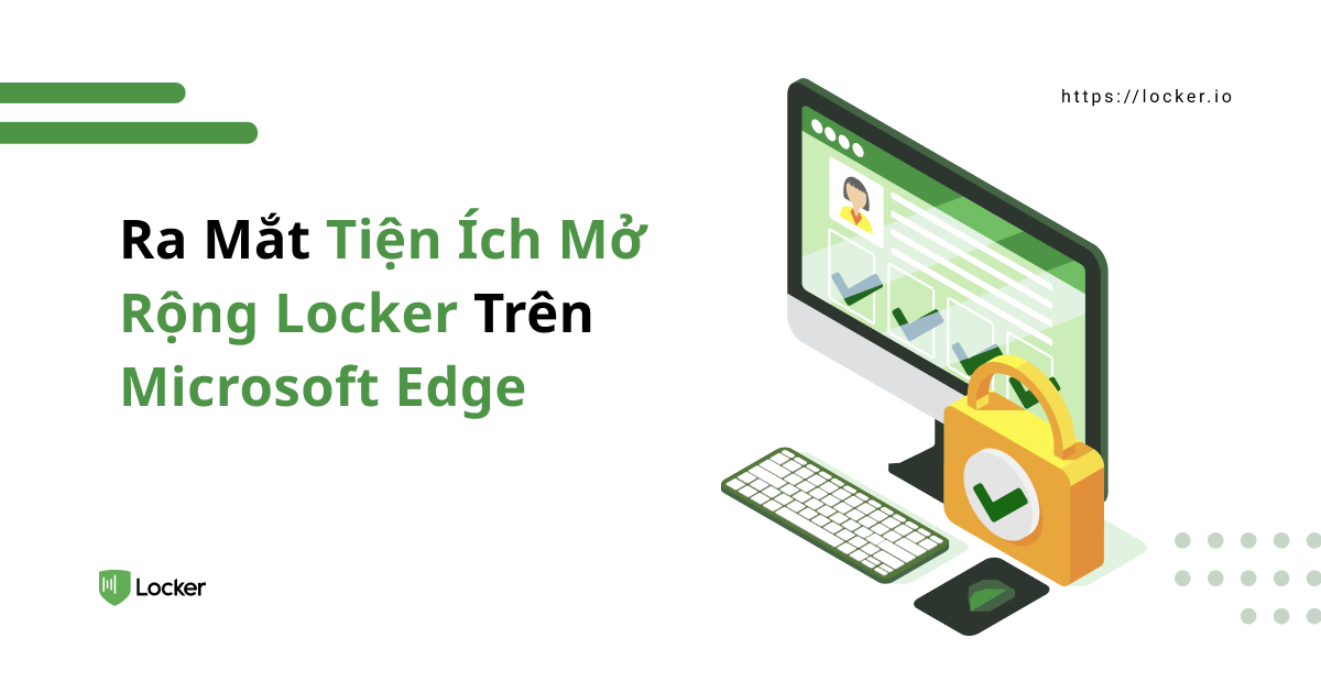 Tiện Ích Mở Rộng Locker Trên Microsoft Edge