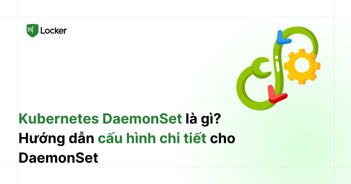Kubernetes architecture là gì? Tổng quan về kiến trúc của Kubernetes