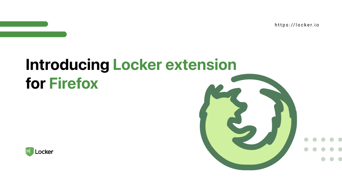 Introducing A New Locker Password Manager For Firefox